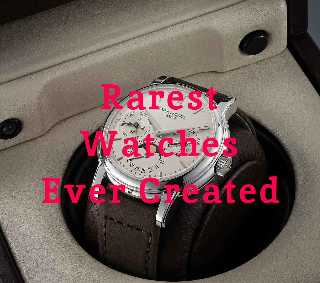 Unveiling the Rarest and Most Expensive Watches Ever Created - Watch ...